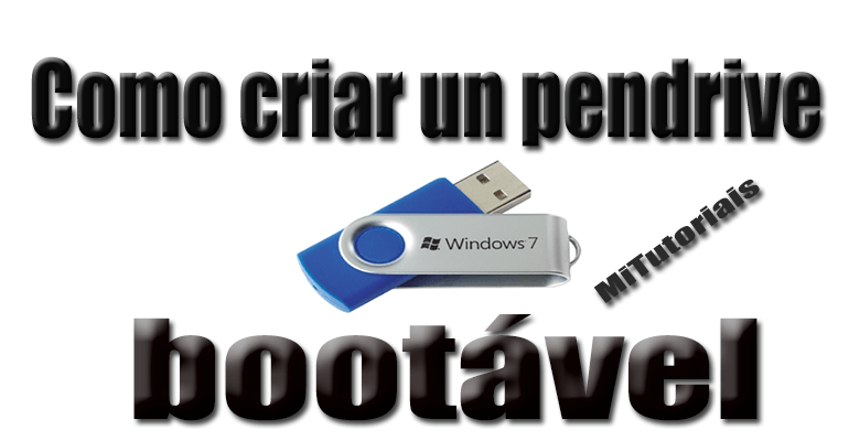 Como criar um pendrive bootável de forma simples e rápida